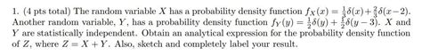 Solved 1 4 Pts Total The Random Variable X Has A Chegg Com