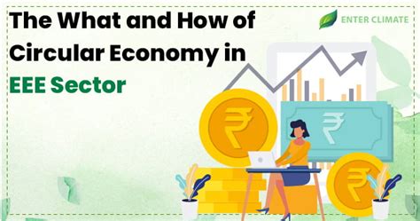 what and how of circular economy in the eee sector