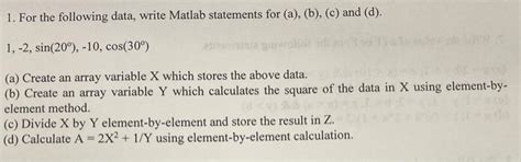 Solved 1 For The Following Data Write Matlab Statements