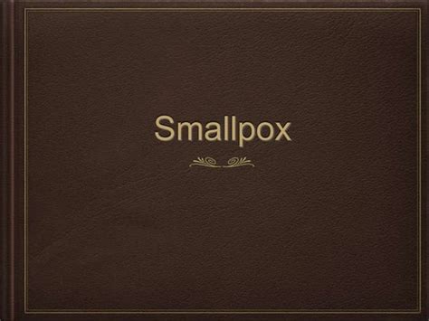 Smallpox Ppt