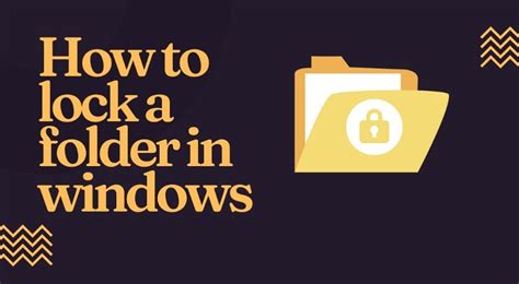 How To Lock A Folder In Windows How To Lock A Folder In Windows