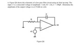 Solved Figure Q Shows The Schematic Of A Low Pass Filter Chegg