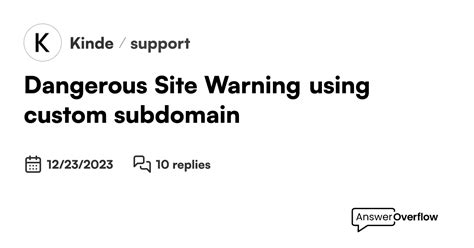 dangerous site warning using custom subdomain kinde