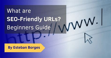 Seo Friendly Urls Best Practices Guide For Beginners