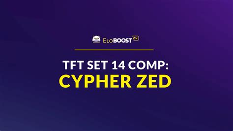 TFT Set 14 Cypher Trait Guide Intel Champions Strategy