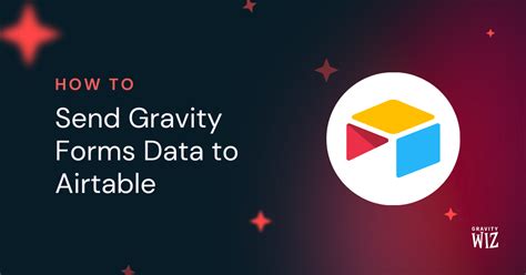 How To Send Gravity Forms Data To Airtable Gravity Wiz