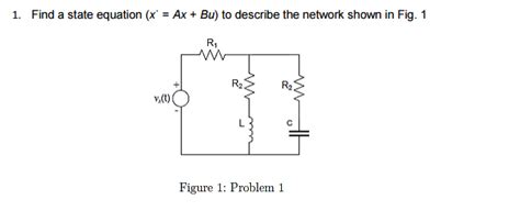 Solved Find A State Equation X Ax Bu To Describe The Chegg Com