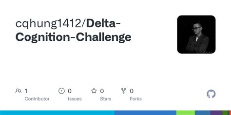 Github Cqhung1412 Delta Cognition Challenge