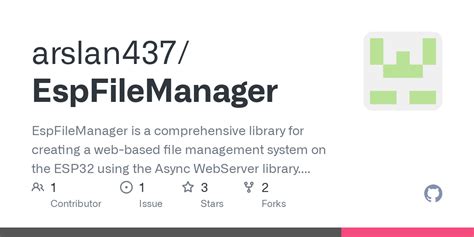 Github Arslan437espfilemanager Espfilemanager Is A Comprehensive Library For Creating A Web