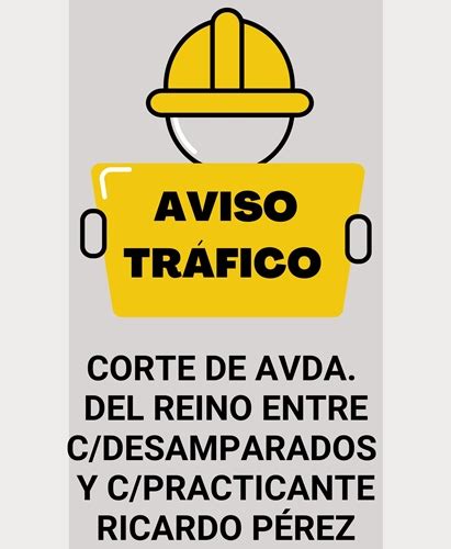 Modificaciones En El Tráfico Debido A Las Obras De Avda Del Reino