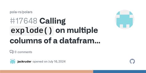 Calling `explode` On Multiple Columns Of A Dataframe Slice Throws An Error · Issue 17648