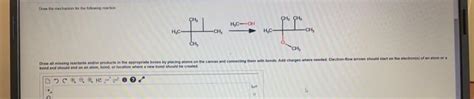 Solved Draw The Mechanism For The Following Reaction Chegg