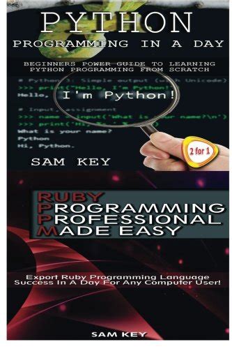 Python Programming In A Day And Ruby Programming Professional Made Easy