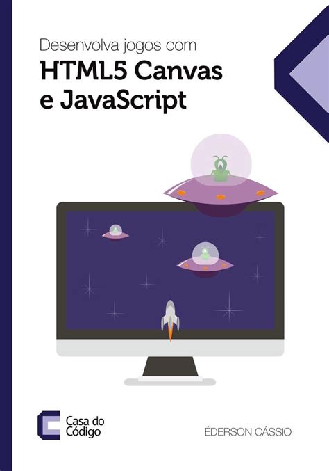 Desenvolva Jogos HTML Canvas E JavaScript Angola Formativa