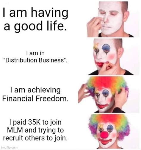 If Those Mlm Agent Kept On Talking About How They Are Having Good Life