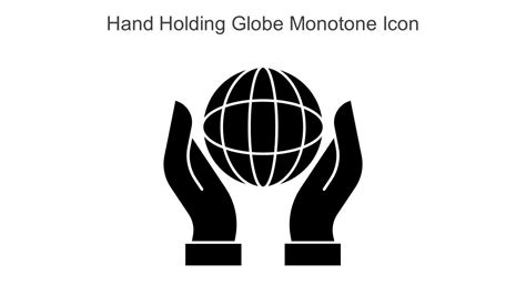 Hand Holding Globe Monotone Icon In Powerpoint Pptx Png And Editable Eps Format Ppt Presentation