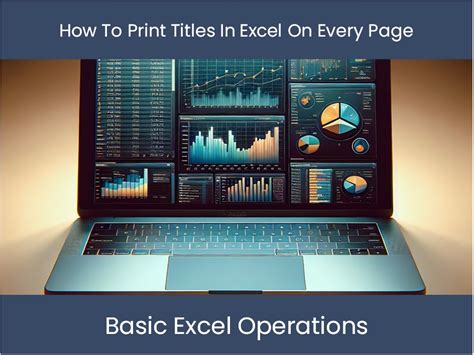 excel tutorial how to print titles in excel on every page excel
