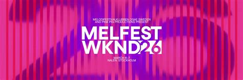 🇸🇪 Melfest Wknd 2026 Dates Revealed That Eurovision Site