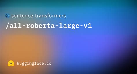 Sentence Transformersall Roberta Large V1 · Hugging Face