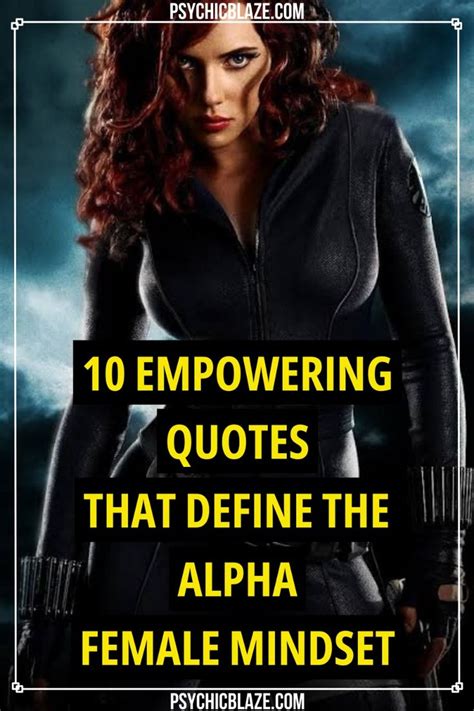 10 Empowering Quotes That Define The Alpha Female Mindset