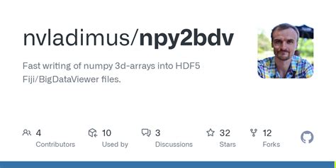 Github Nvladimusnpy2bdv Fast Writing Of Numpy 3d Arrays Into Hdf5 Fijibigdataviewer Files