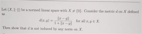 Solved Let X Be A Normed Linear Space With X Chegg