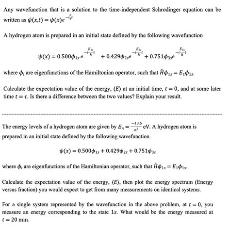 Solved Any Wavefunction That Is A Solution To The Time Independent