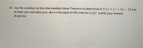 solved 19 use the corollary to the intermediate value