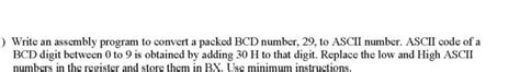 Solved Write An Assembly Program To Convert A Packed Bcd