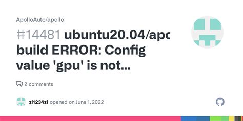 Ubuntu2004apollo70 Build Error Config Value Gpu Is Not Defined In Any Rc File · Issue