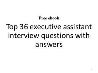 Top 36 Executive Assistant Interview Questions And Answers Interview Questions And Answers
