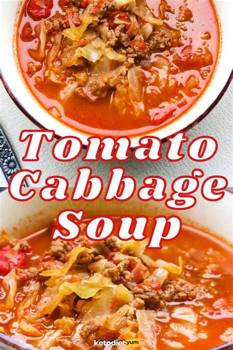 Tomato Cabbage Soup With Ground Beef Hearty Low Carb Comfort Food Recipe Fat Burning Soup