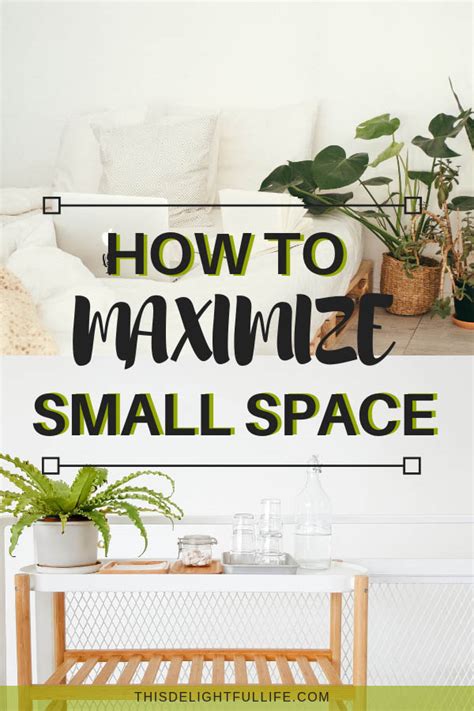 Maximize Small Space Make The Most Out Of A Small Living Space