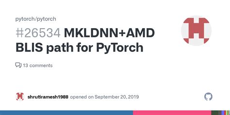 mkldnn amd blis path for pytorch · issue 26534 · pytorch pytorch · github