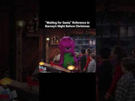 Waiting For Santa” Reference In Barneys Night Before Christmas Youtube