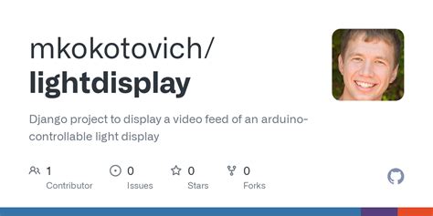 GitHub Mkokotovich Lightdisplay Django Project To Display A Video Feed Of An Arduino