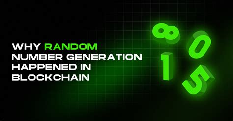 Why Random Number Generation Happened In Blockchain Ncog Insights