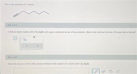 This Is The Structure Of 1 Octyne Part 1 Of 2