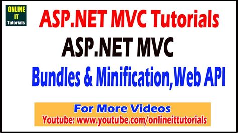 Aspnet Mvc Tutorials Bundles And Minificationweb Api Onlineit Turorials Youtube