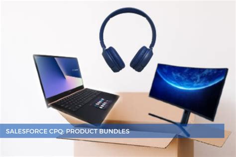 Salesforce Cpq Product Bundles
