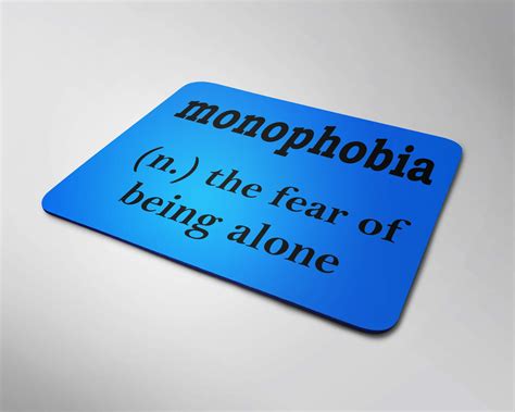 Monophobia Definition