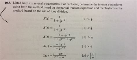 Solved Listed Here Are Several Z Transforms For Each One Chegg Com