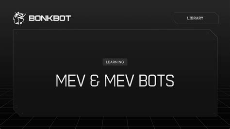 What Are Mev Bots
