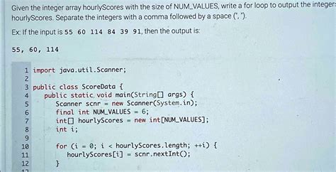 Given The Integer Array Hourlyscores With The Size Of Numvalues Write A