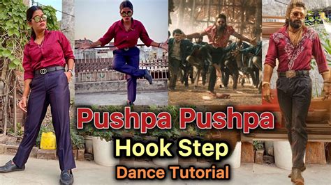 Pushpa Pushpa Dance Tutorial Allu Arjun Pushpa 2 The Rule Step By Step Dance Tutorial