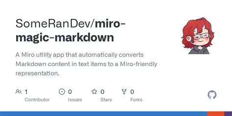 Github Somerandevmiro Magic Markdown A Miro Utility App That Automatically Converts Markdown
