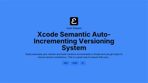Xcode Semantic Auto Incrementing Versioning System Code Snippets