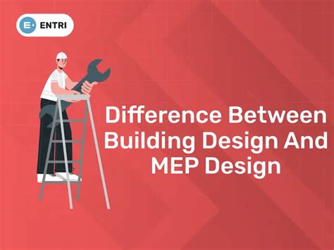 Difference Between Building Design And Mep Design Entri Blog