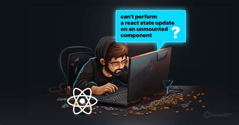 Resolving The Cant Perform A React State Update Error In Your Code
