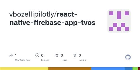 Github Vbozellipilotlyreact Native Firebase App Tvos